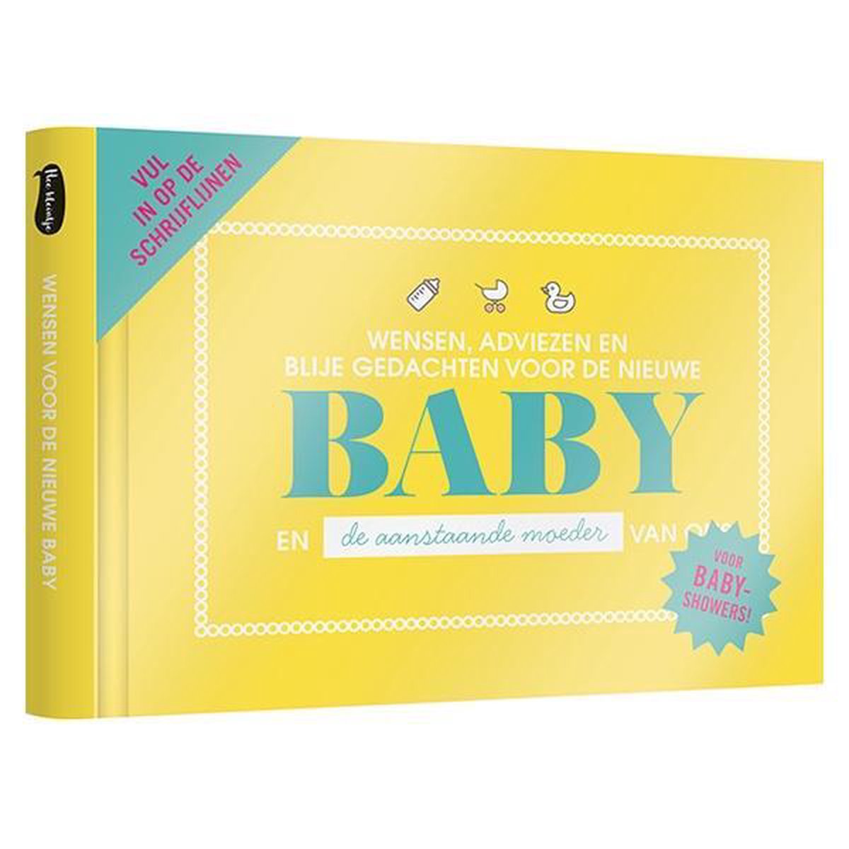 Wensen, Adviezen en Blije Gedachten voor de nieuwe BABY en de ...