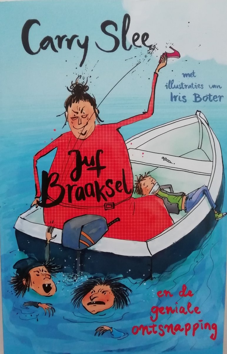 Juf Braaksel 3 – Juf Braaksel en de geniale ontsnapping